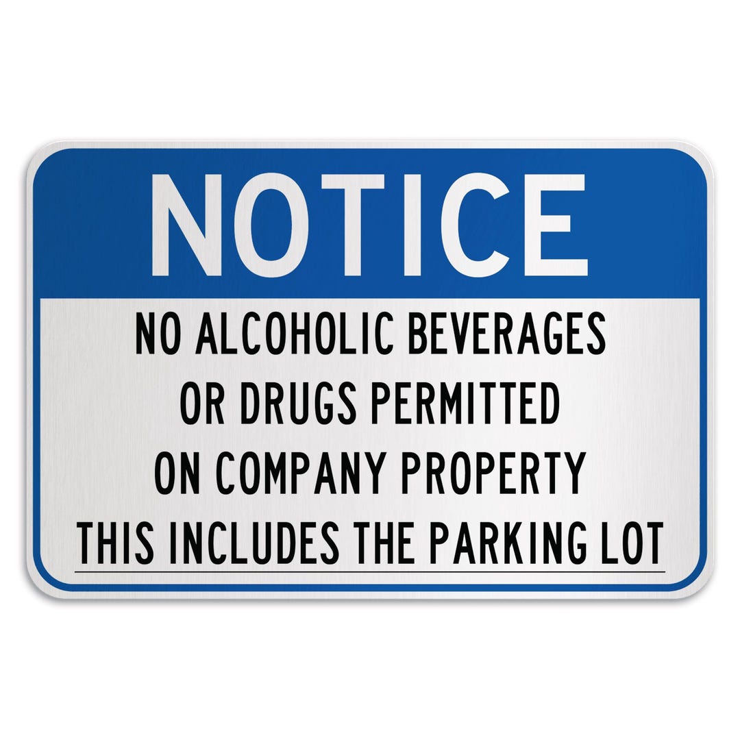 NOTICE NO ALCOHOLIC Beverages or Drugs Permitted, Aluminum Sign, Metal ...