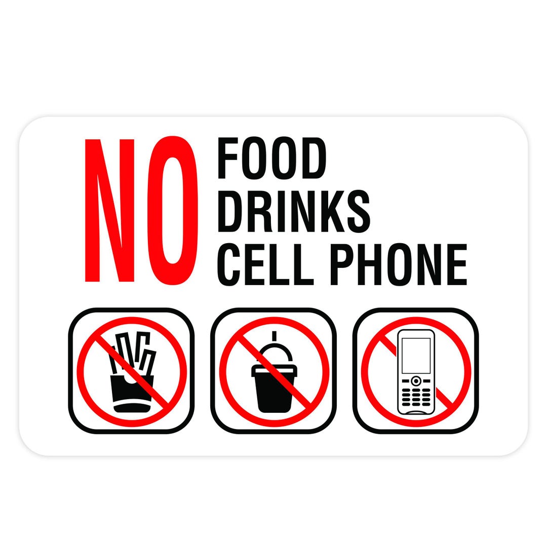 NO FOOD DRINKS Cell Phone, Aluminum Sign, Metal Sign, Street Sign ...