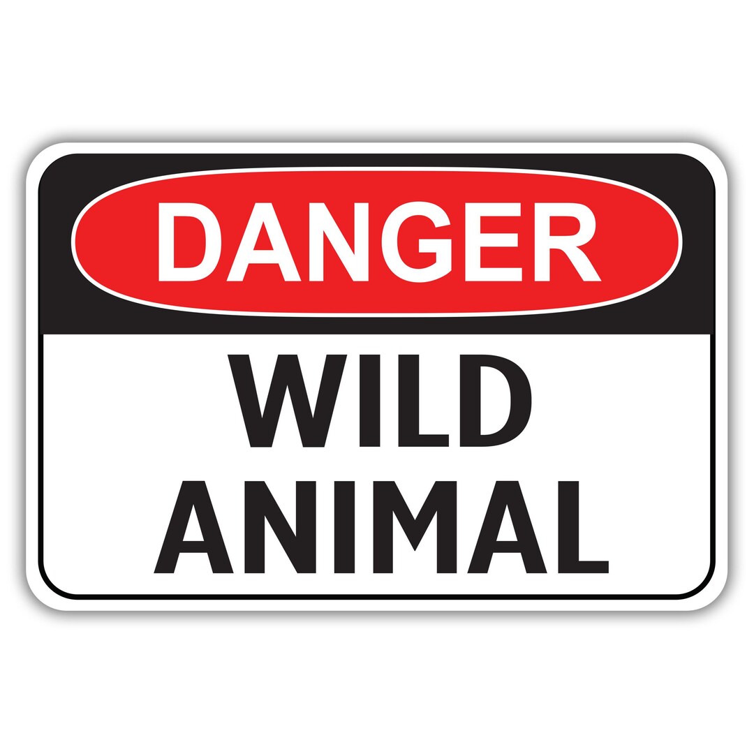 DANGER WILD ANIMAL, Aluminum Sign, Metal Sign, Street Sign, Outdoor ...