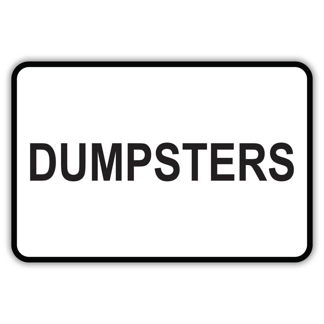 DUMPSTERS, Aluminum Sign, Metal Sign, Street Sign, Outdoor Sign ...