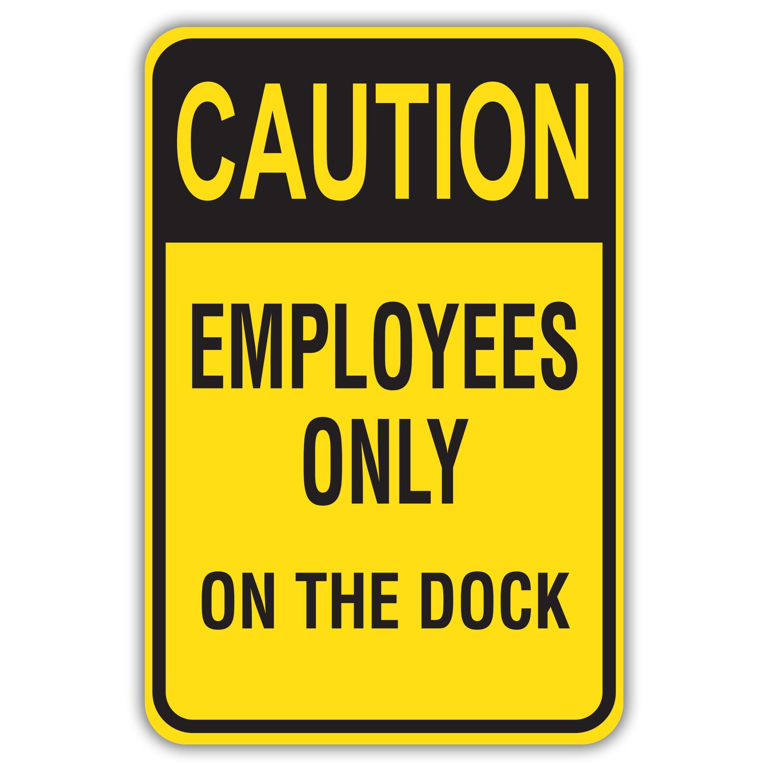 EMPLOYEES ONLY ON the Dock, Aluminum Sign, Metal Sign, Street Sign ...