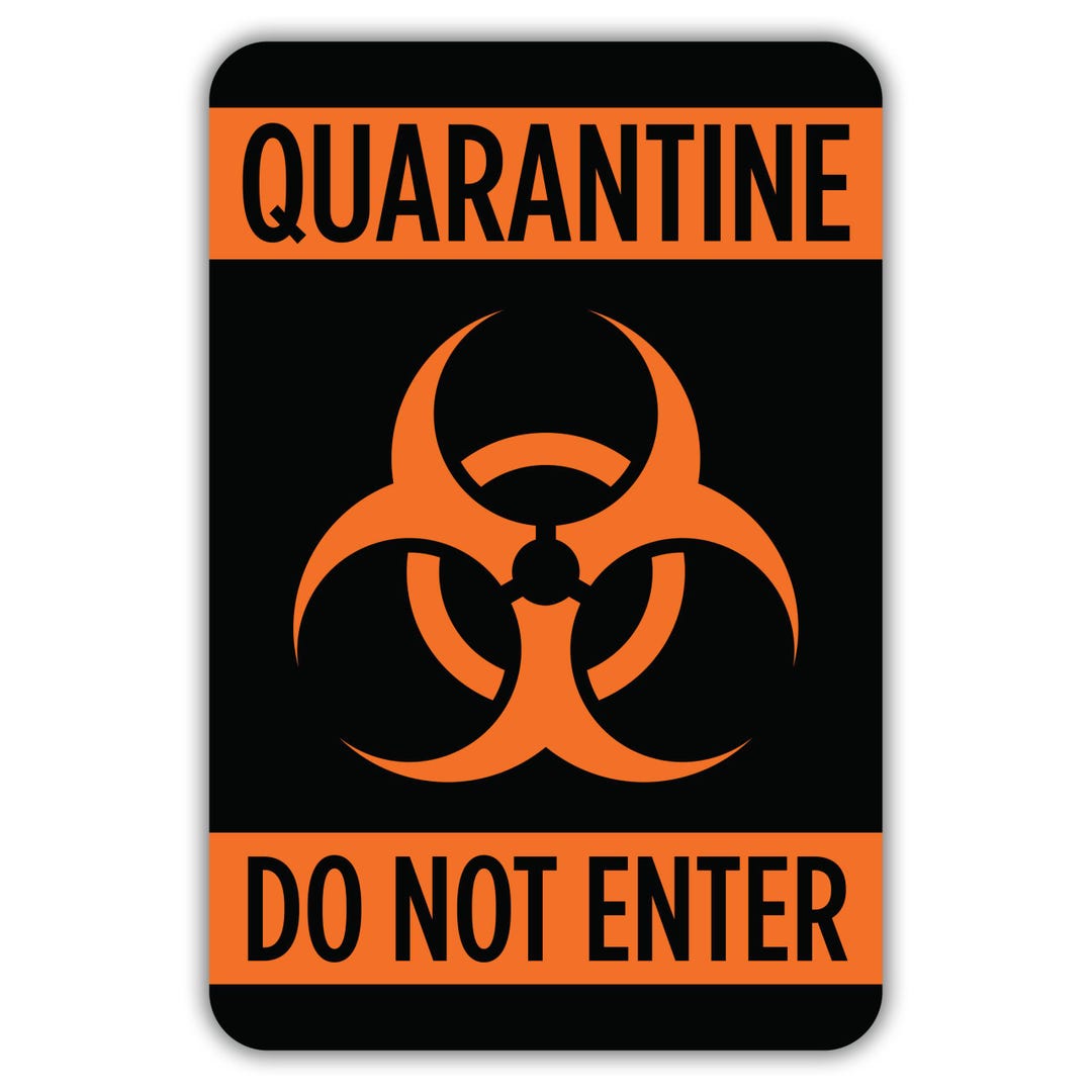 QUARANTINE DO NOT Enter, Aluminum Sign, Metal Sign, Street Sign ...