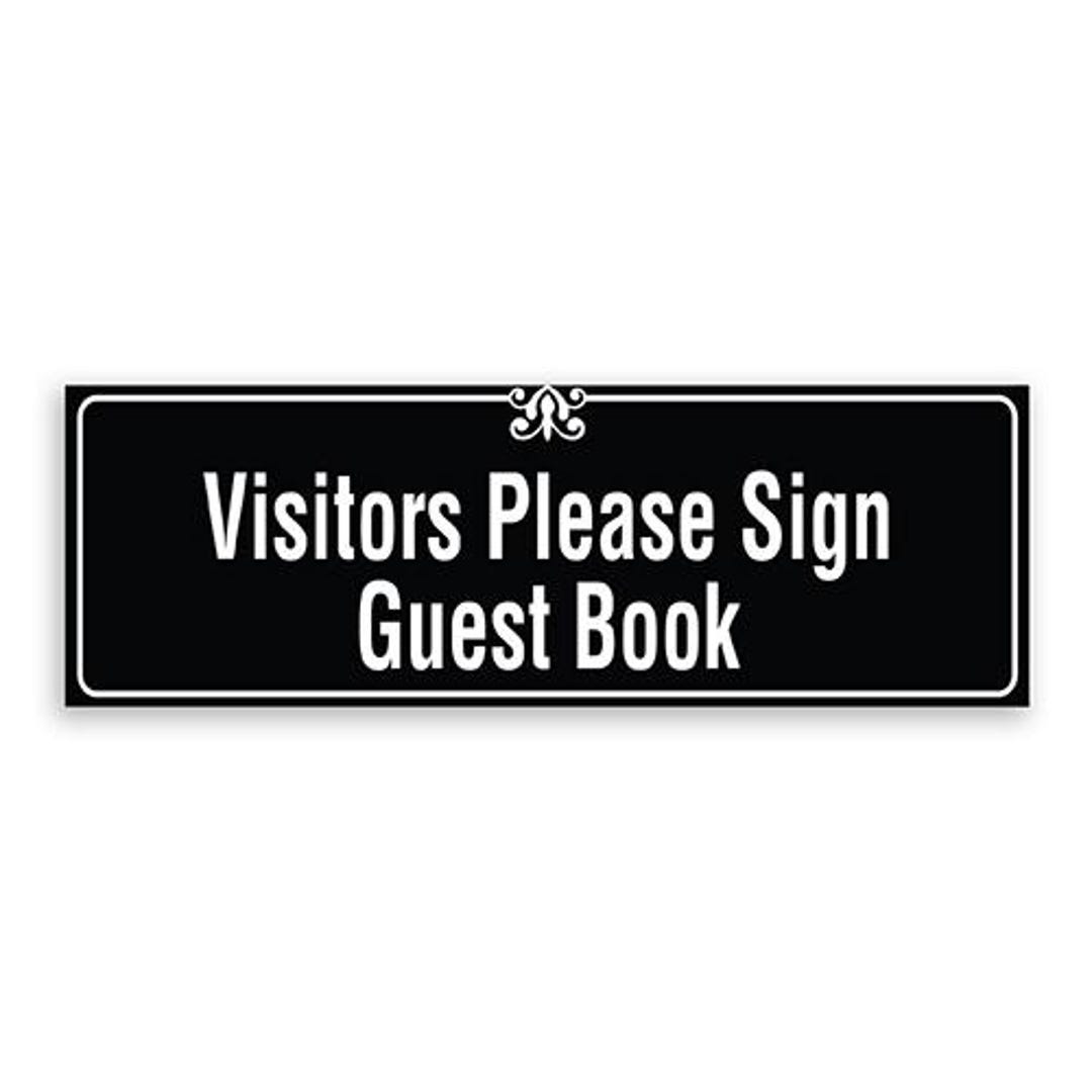 VISITORS PLEASE SIGN Guest Book, Aluminum Sign, Metal Sign, Street Sign ...