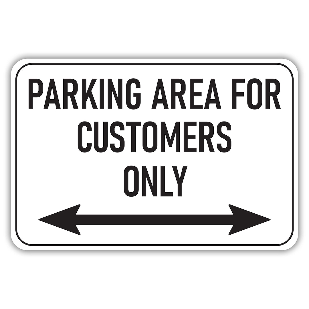 PARKING AREA FOR Customers Only, Aluminum Sign, Metal Sign, Street Sign ...