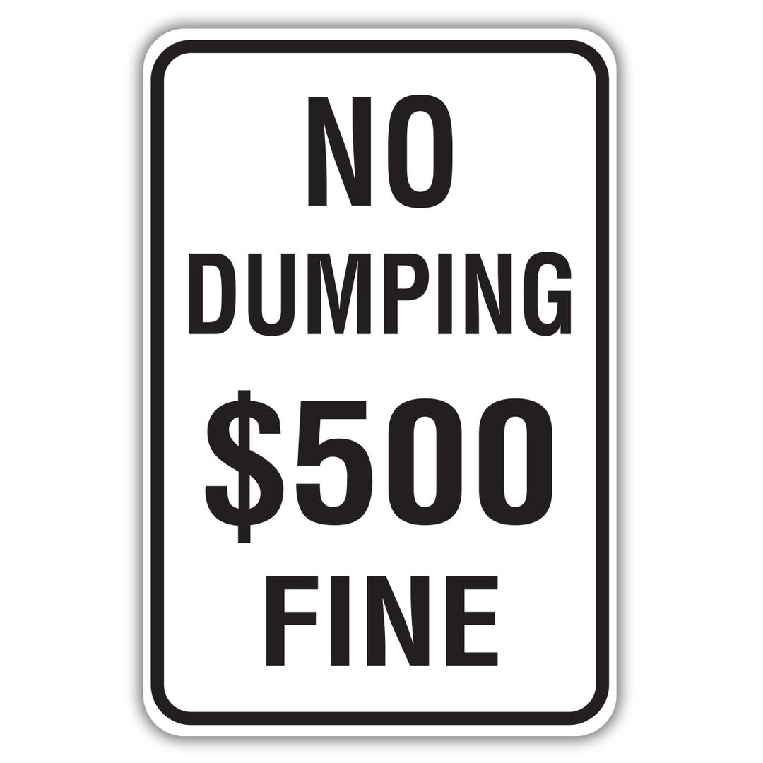 NO DUMPING 500 FINE, Aluminum Sign, Metal Sign, Street Sign, Outdoor ...
