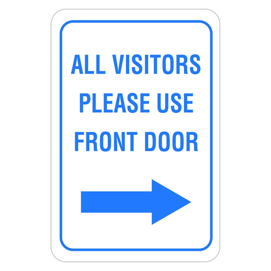 ALL VISITORS PLEASE Use Front Door, Aluminum Sign, Metal Sign, Street ...