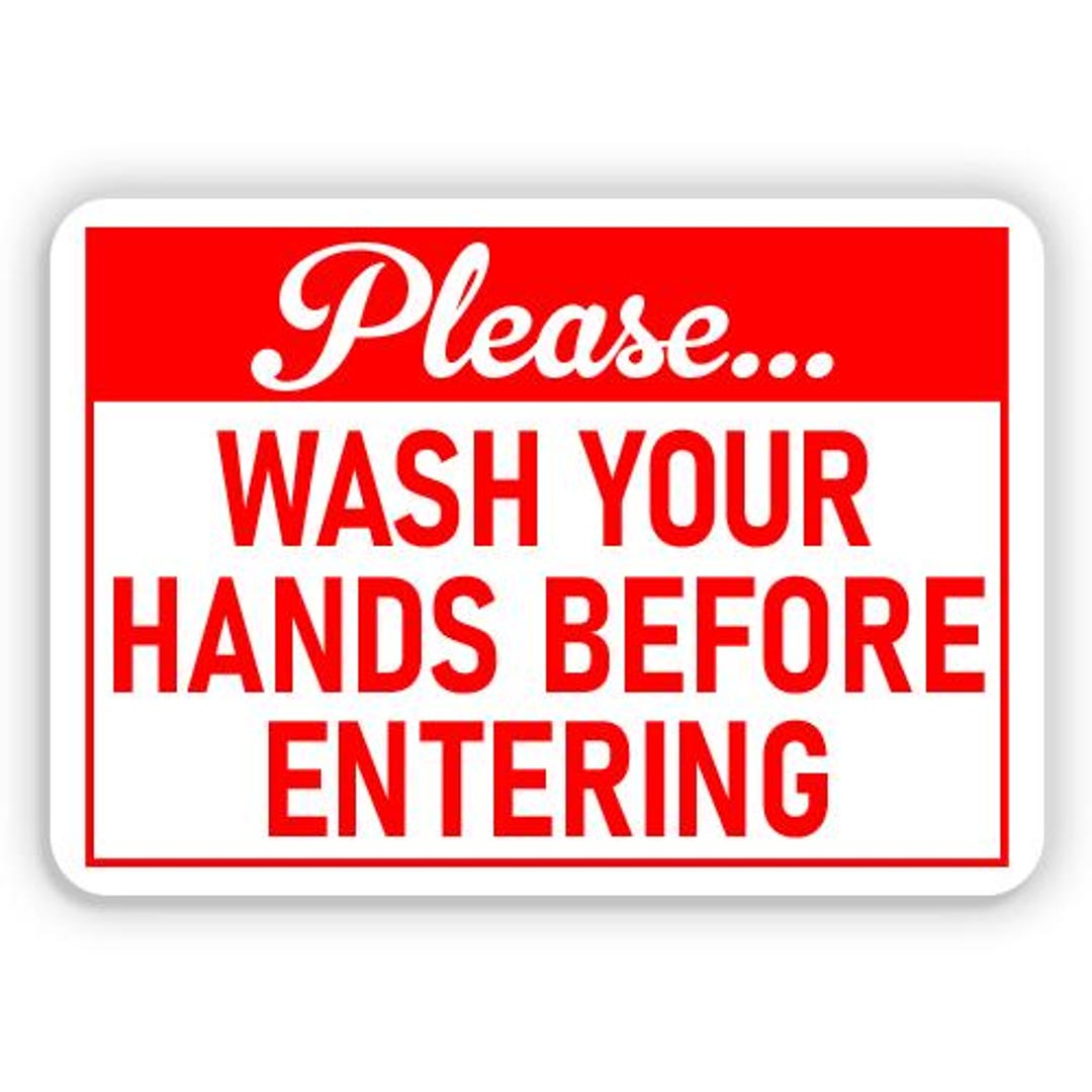 PLEASE WASH YOUR Hands Before Entering, Aluminum Sign, Metal Sign ...