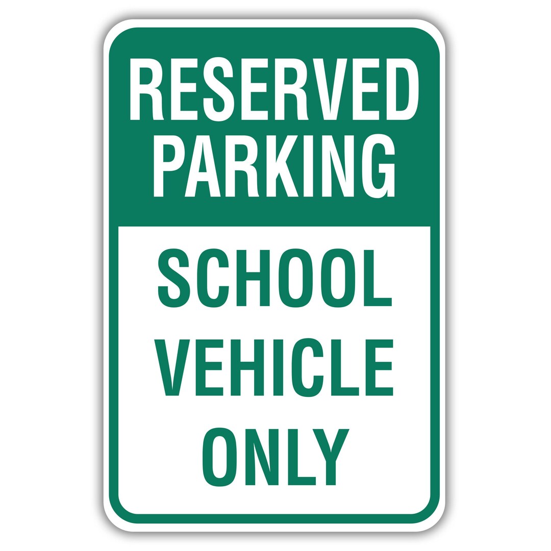 RESERVED PARKING SCHOOL Vehicle Only, Aluminum Sign, Metal Sign, Street ...