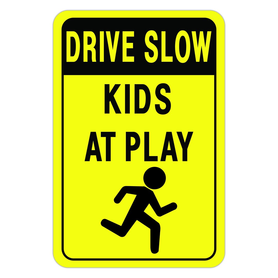 DRIVE SLOW KIDS at Play, Aluminum Sign, Metal Sign, Street Sign ...