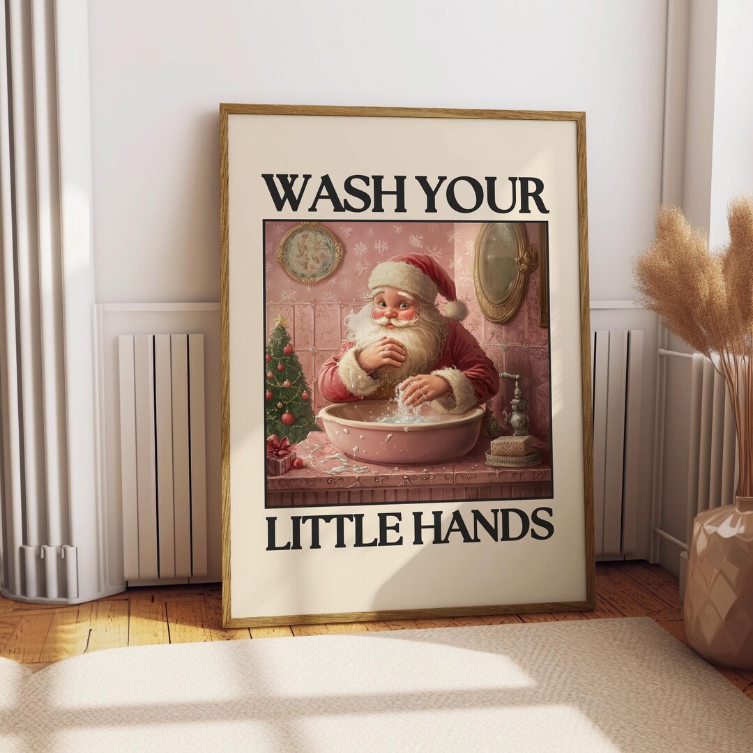 Wash Your Little Hands Print, Christmas Bathroom Digital Print, Santa ...