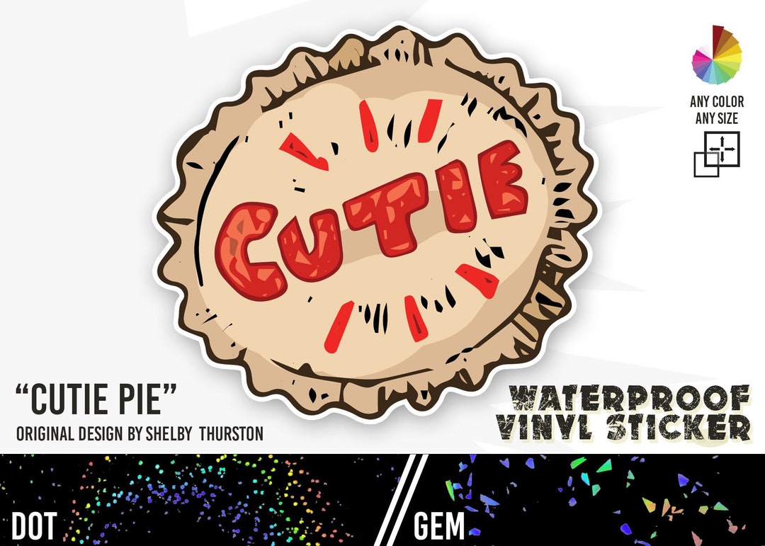 Cutie Pie Sticker, Food Puns Cute, Compliment Puns, Pie Puns, Pie ...