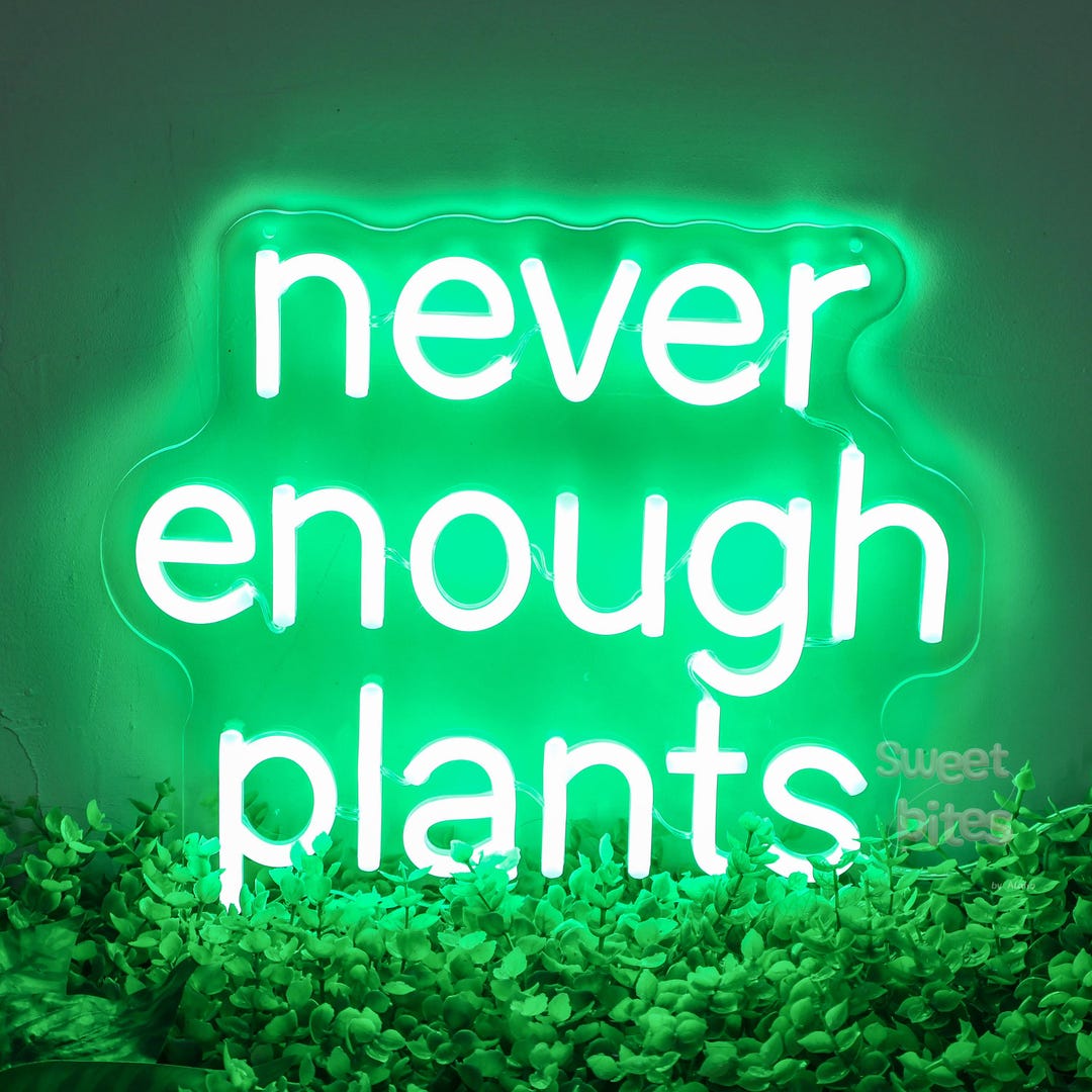 Custom Your Text Neon Sign,never Enough Plants,books Neon Light,plant ...
