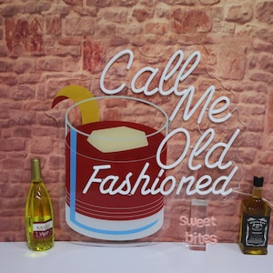 Call Me Old Fashioned Neon Sign,bar Neon Sign,home Bar Wall Decor ...