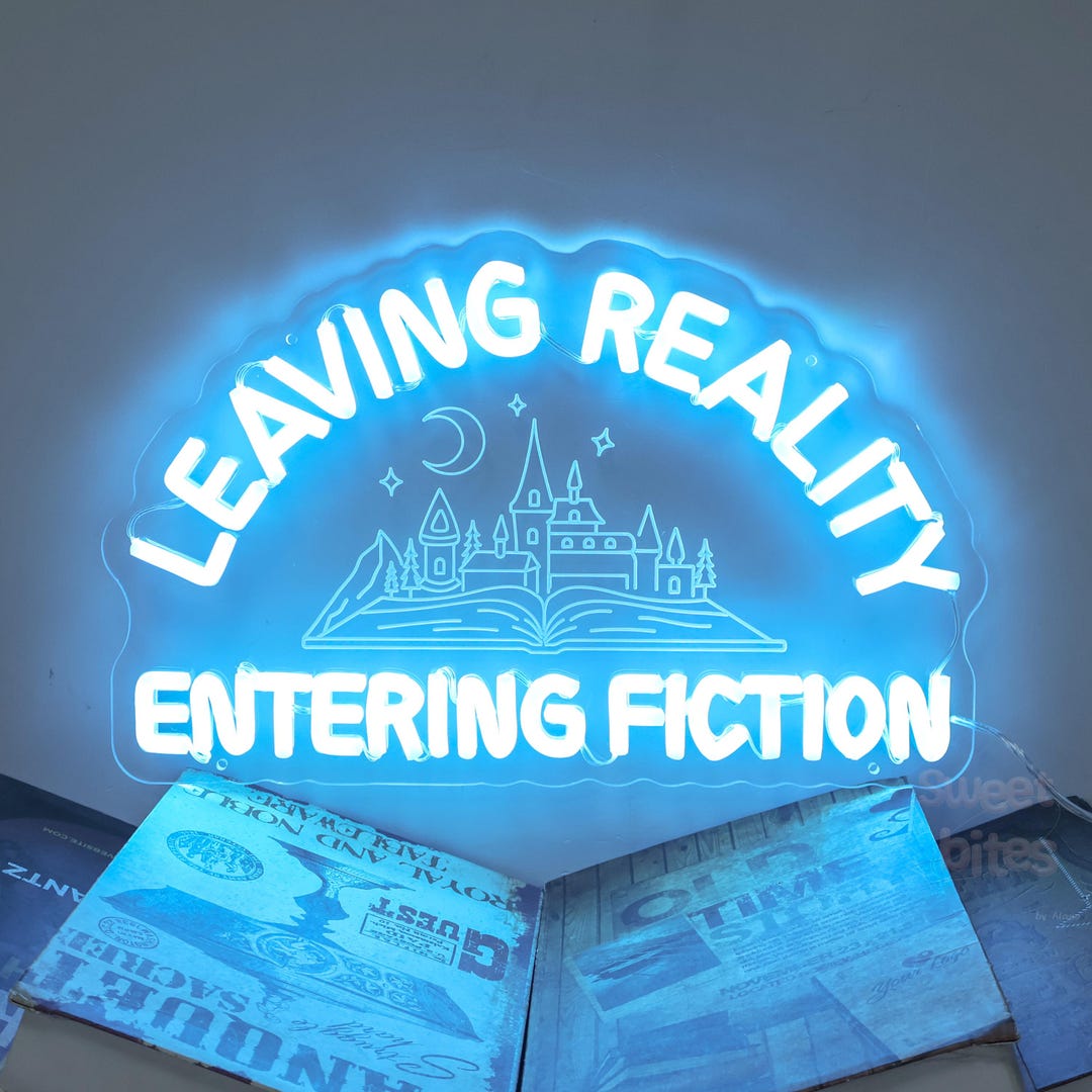 Leaving Reality Entering Fiction Neon Sign,book Lover Gift,home Library ...