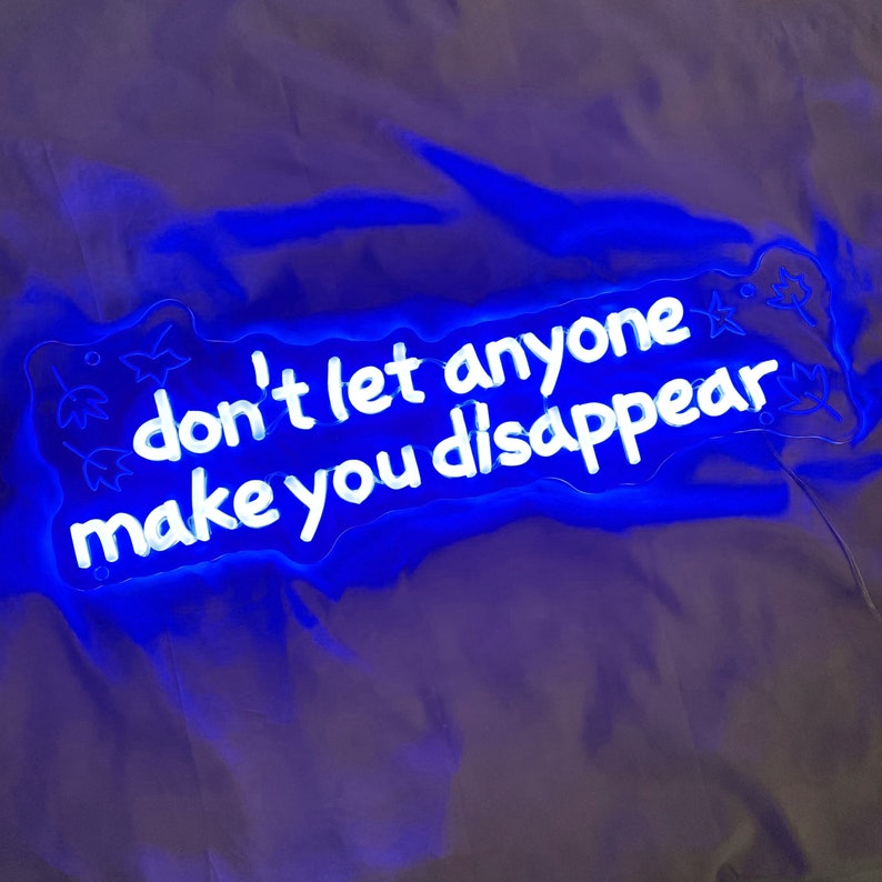 Heartstopper Neon Sign, Don't Let Anyone Make You Disappear LED Sign ...