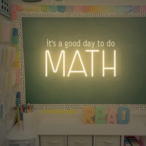 It's A Good Day to Do Math Neon Sign,math Classroom Decor Sign, Math ...