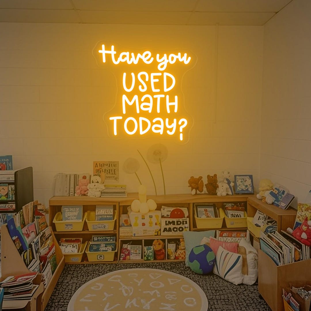 Have You Used Math Today Neon Sign,math Classroom Decor Sign, Math ...