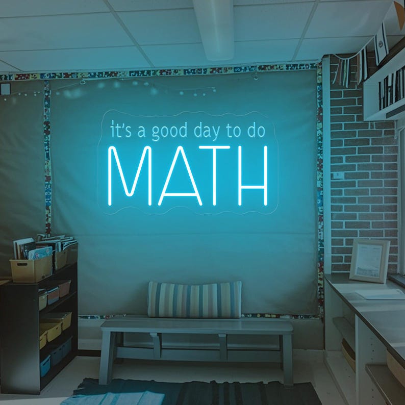 It's A Good Day to Do Math Neon Sign,math Classroom Decor Sign, Math ...