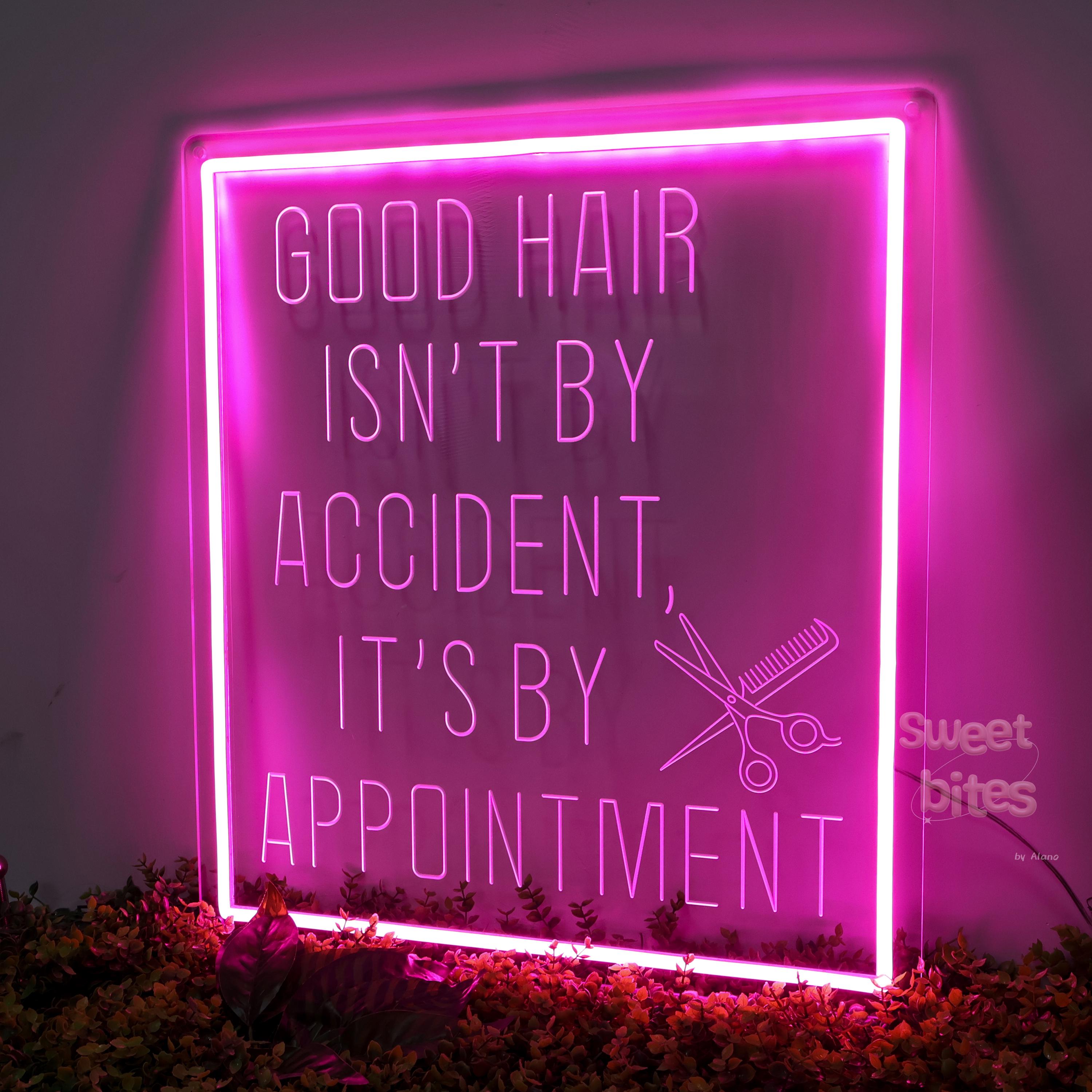 Good Hair Isn't by Accident It's by Appointment Neon Sign,beauty Salon ...