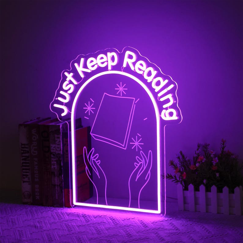 Just Keep Reading Neon Sign, Bookshelf Decor, Reading Neon Sign, Book ...