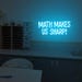 Math Makes Us Sharp Neon Sign: Classroom Decor - Etsy