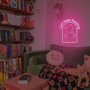 Just Keep Reading Neon Sign, Bookshelf Decor, Reading Neon Sign, Book ...