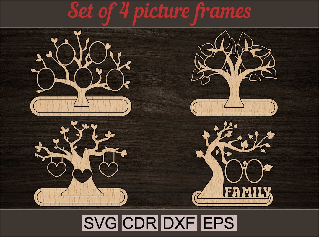 Set of 4 Family Tree Photo Frames, Svg/dxf/cdr/eps, Customizable Laser ...
