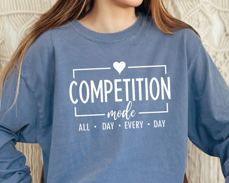 Competition Mode Svg Png, Competition Mode T-shirt, Cheer Gifts, Dance ...