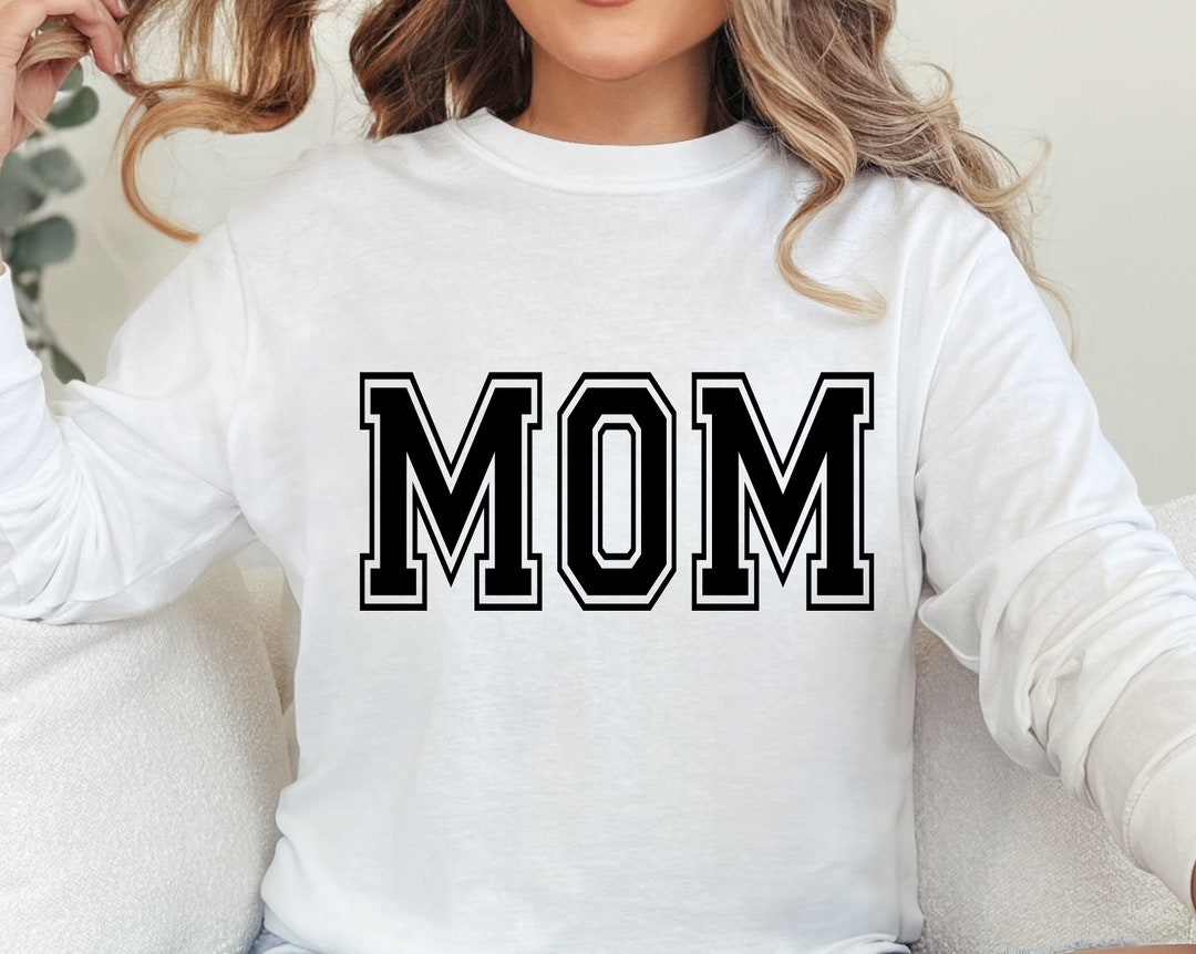 Mom Svg Png, Mom Varsity Svg Png, Mom T-shirt, Mom Gifts, Best Mom Ever ...