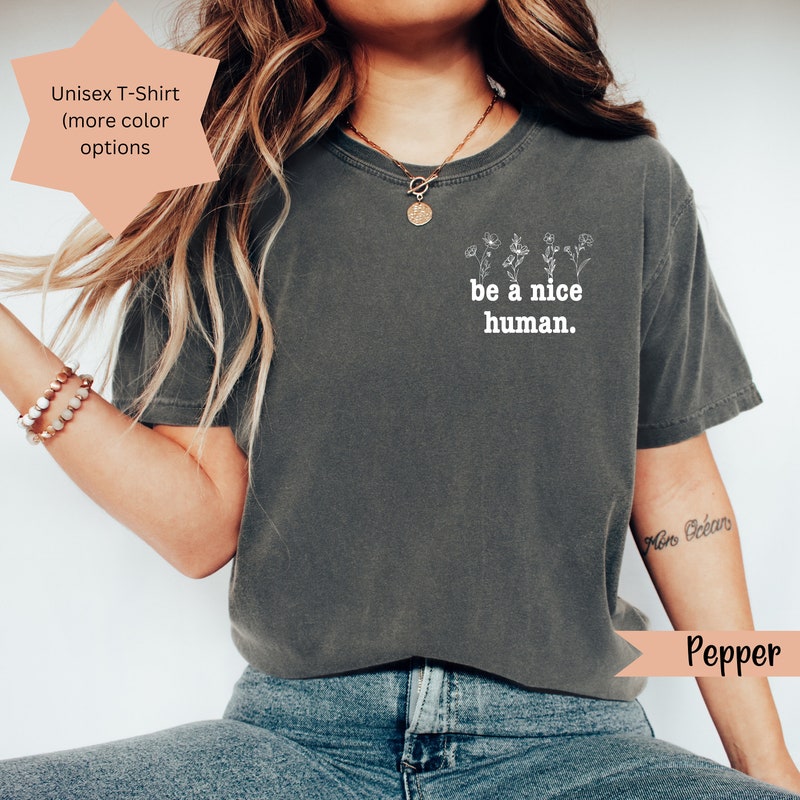 Be a Nice Human Shirt - Etsy