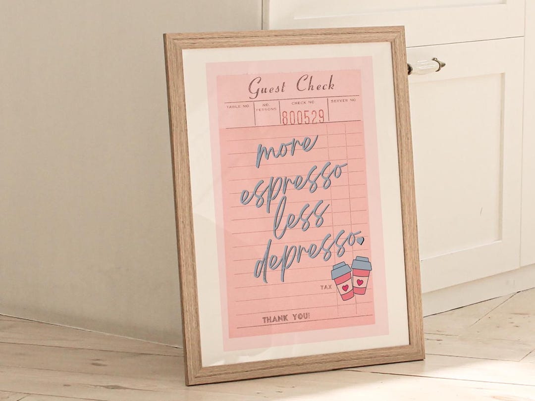 Guest Check Prints Trendy Receipt Wall Art Espresso Less Depresso ...