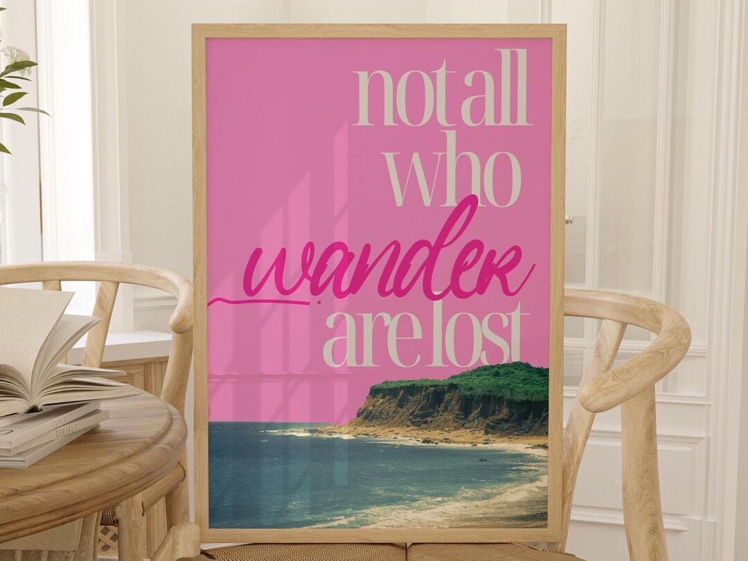 Pink Girly Wall Art Not All Those Who Wander Are Lost Quote LOTR Art ...