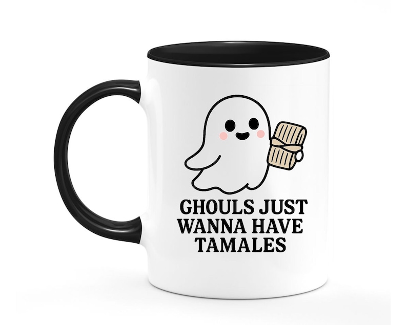 Ghouls Just Wanna Have Tamales Mug - Etsy