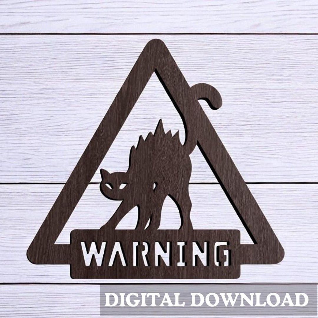 Funny Cat Warning Sign Decorative SVG, Wood Sign DIY Project - Etsy