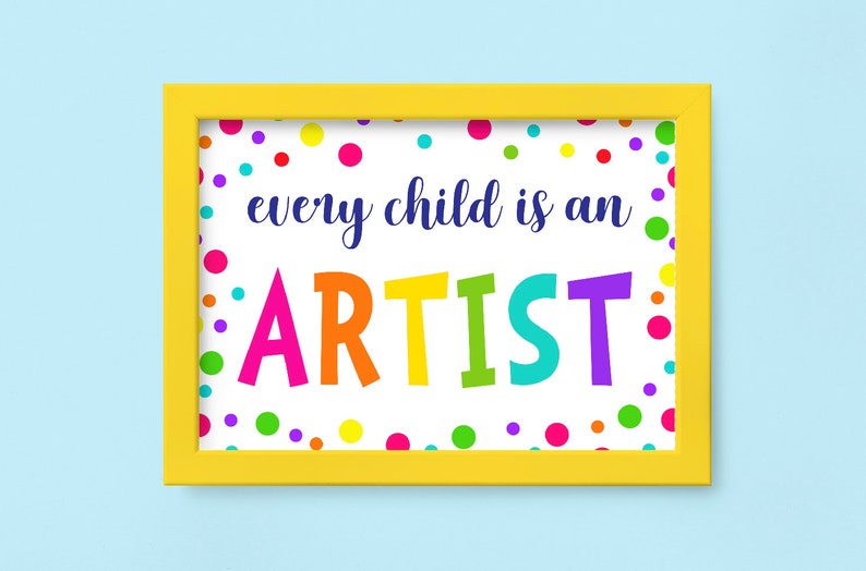 Every Child is an Artist Classroom Poster Daycare PNG File - Etsy