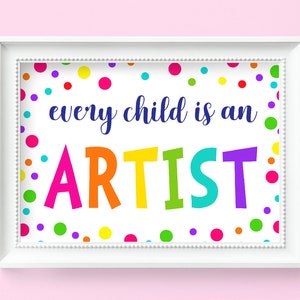Every Child is an Artist Classroom Poster Daycare PNG File Digital ...