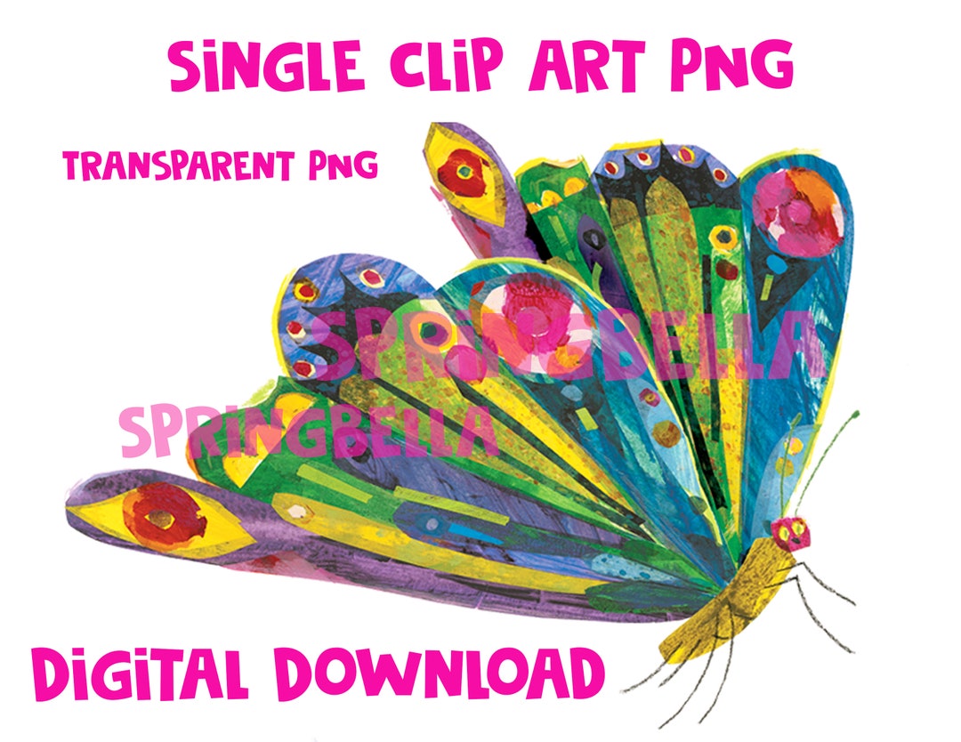 The Very Hungry Caterpillar Butterfly Single PNG Transparent Digital ...
