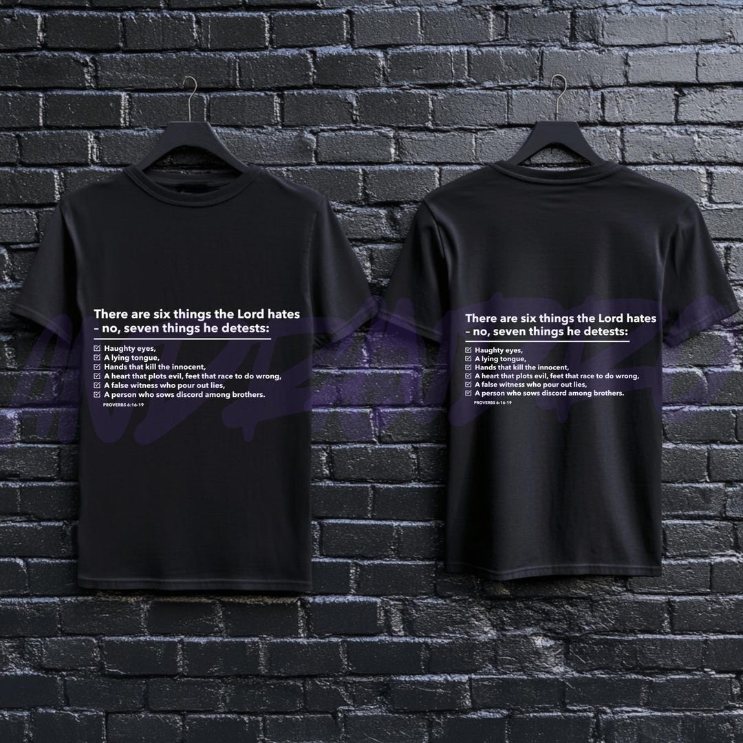 Seven Things the Lord Hates T-shirt | Proverbs 6:16-19 Scripture Tee ...