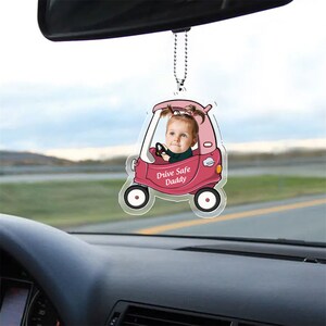 Customized Drive Safe Daddy Acrylic Car Hanger for Father's Day Gift ...
