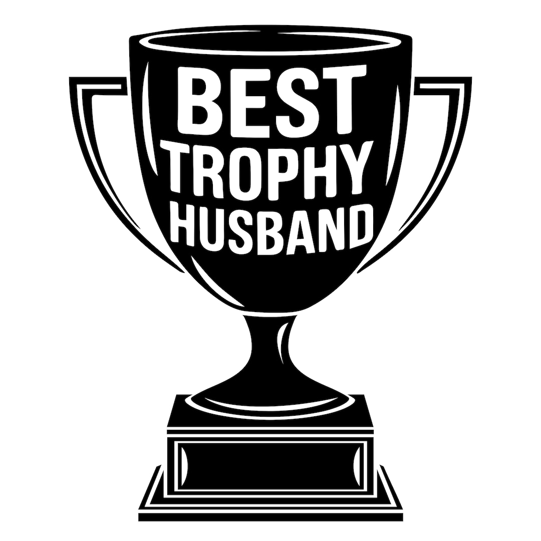 Trophy Husband Svg, Funny Gift for Him, Gift for Husband, Anniversary ...