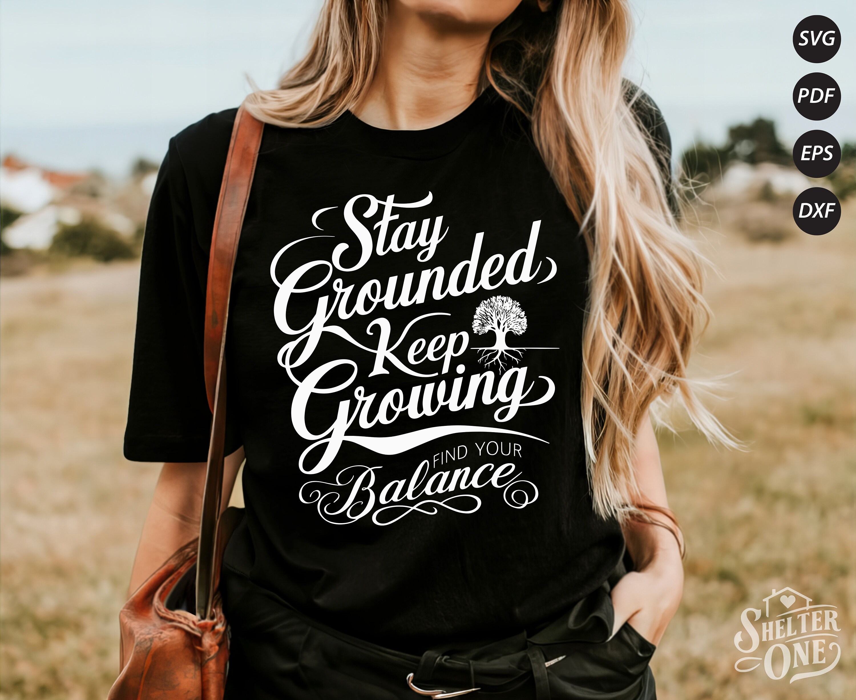 Stay Grounded Svg, Quote Design Svg, Keep Growing Sign, Phrase Tshirt ...