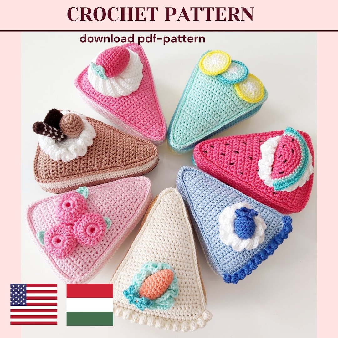 Crochet Cake Slice Set Play Food, Crochet Food Pattern, English Crochet ...