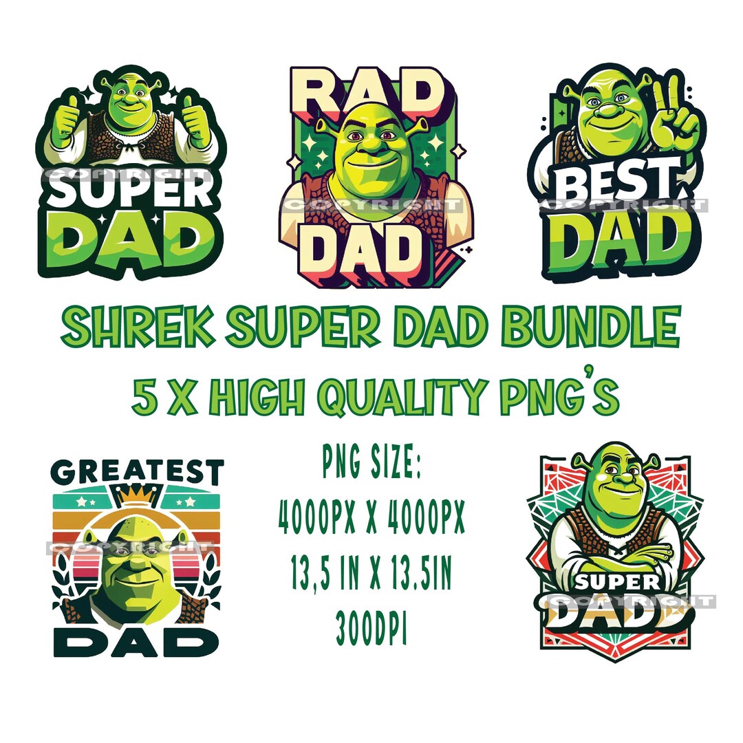 Shrek Super Dad Bundle X 5 Super Dad Bundle PNG, Father's Day Gift ...
