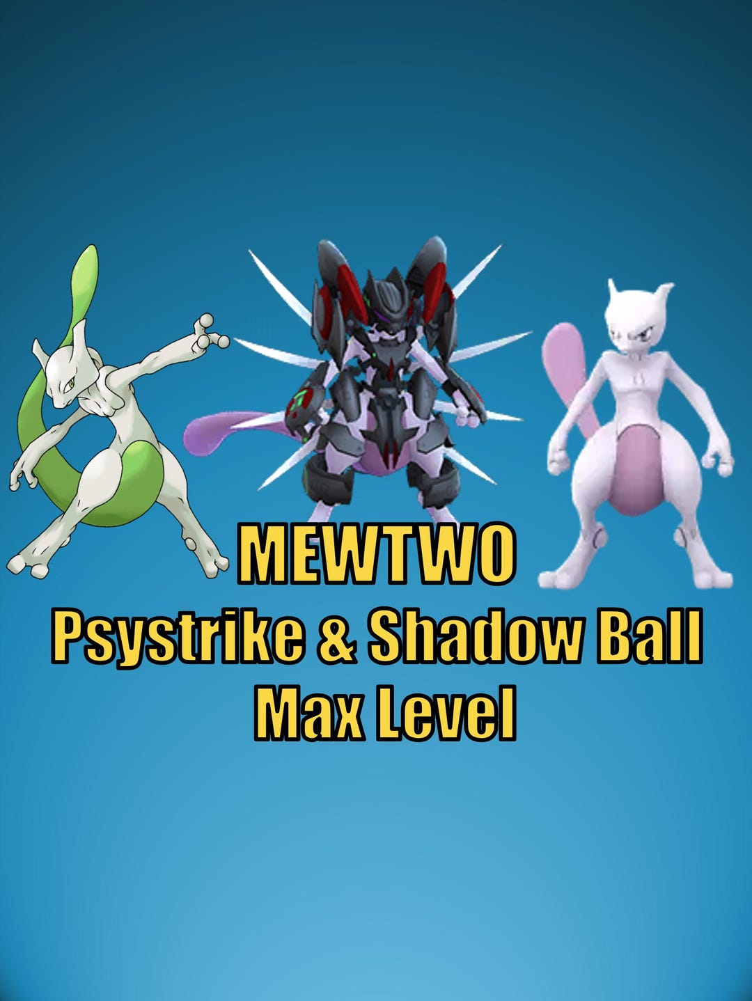 Mewtwo/armored Mewtwo Trade | Special Skills: Psystrike & Shadow Ball ...
