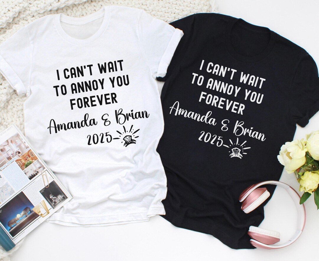 Personalized Engagement Shirt, Custom Newly Engaged Gift, Just Engaged ...