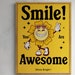Smile, You Are Awesome Positive Sunflower Poster Shine Bright With ...