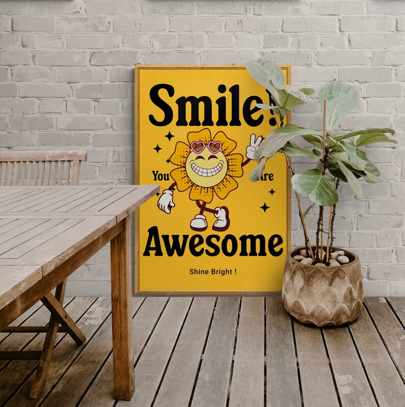 Smile, You Are Awesome Positive Sunflower Poster Shine Bright With ...