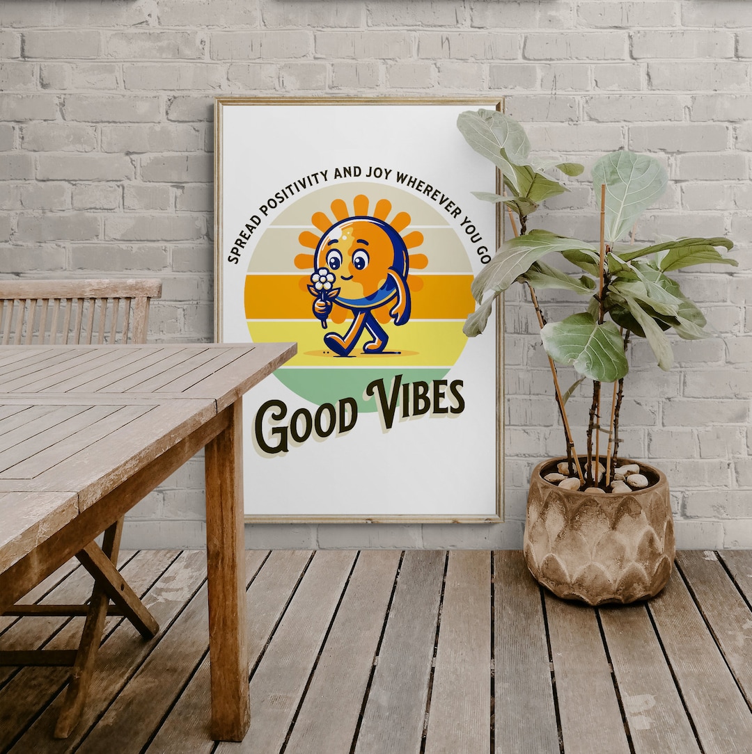 Good Vibes Poster Spread Positivity and Joy Sunshine Inspirational ...