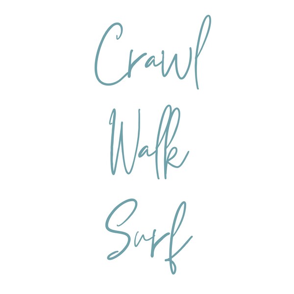 Crawl Walk Surf - Etsy