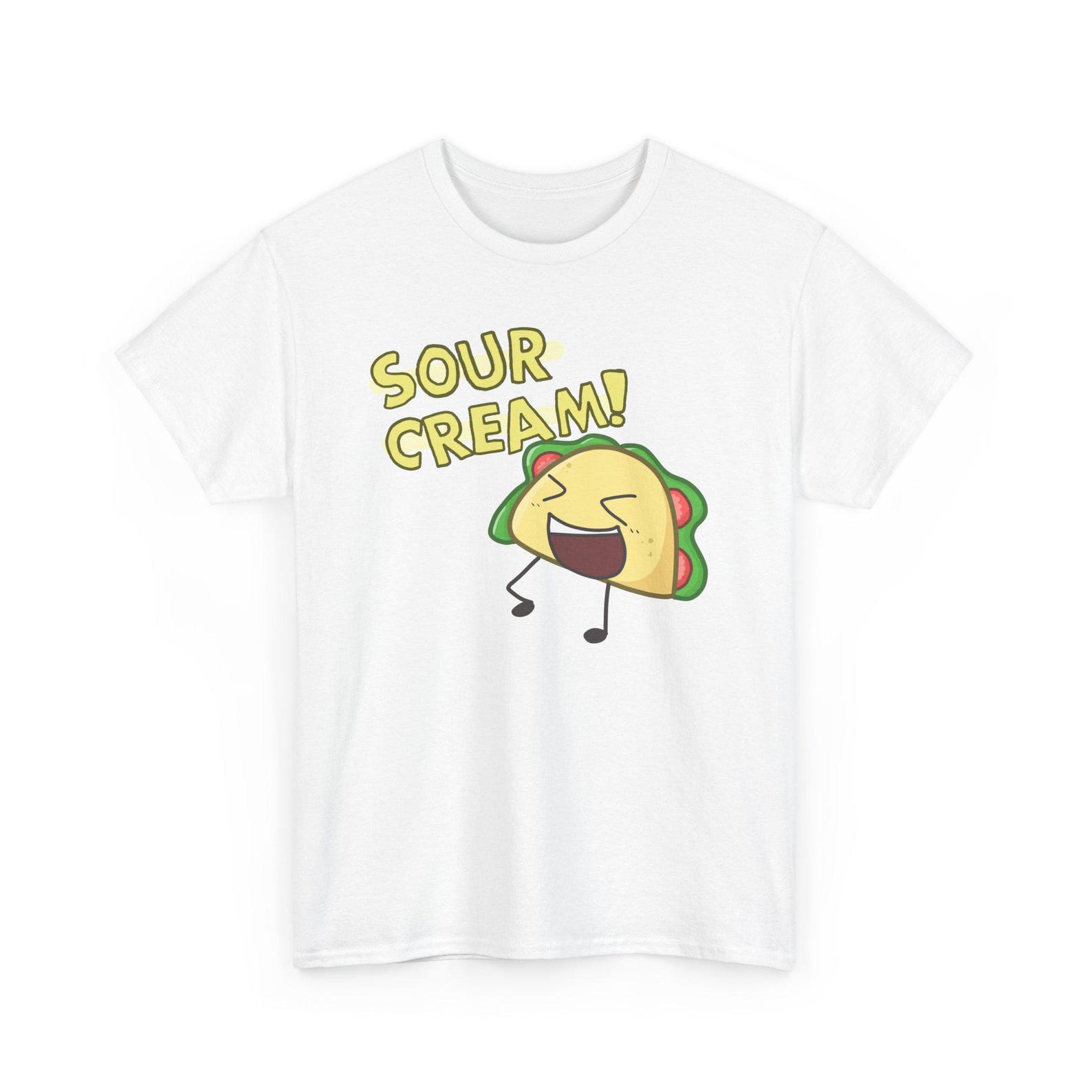 Taco Inanimate Insanity Sour Cream Funny Silly Unisex Heavy Cotton Tee ...